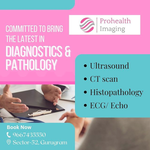 Prohealth Imaging - Medical Diagnostic Imaging Center in Sector 52