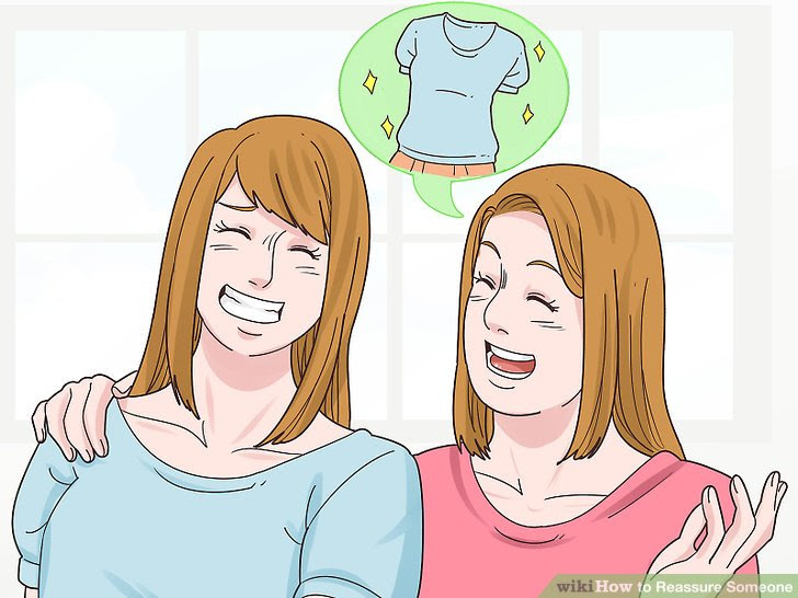 be more attractive: How to Reassure Someone