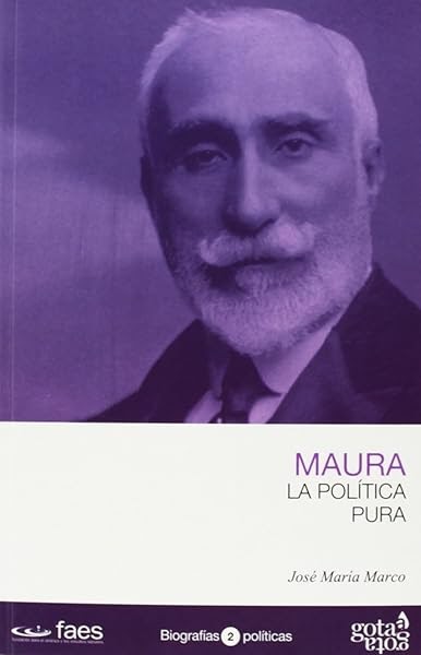 PDF Antonio Maura. La política pura - Books aid PDF Antonio Maura. La política pura - Books aid